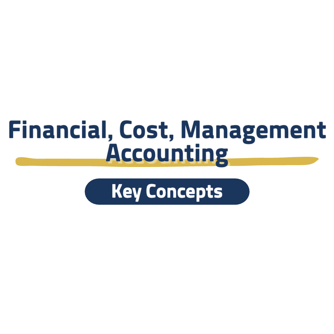 Financial vs Cost vs Management Accounting: Key Concepts - Appraisal Korea Financial vs Cost vs Management Accounting: Key Concepts - Appraisal Korea